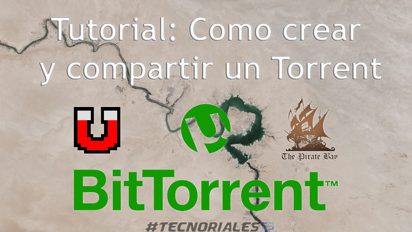 Como crear y compartir un Torrent - Tutorial
