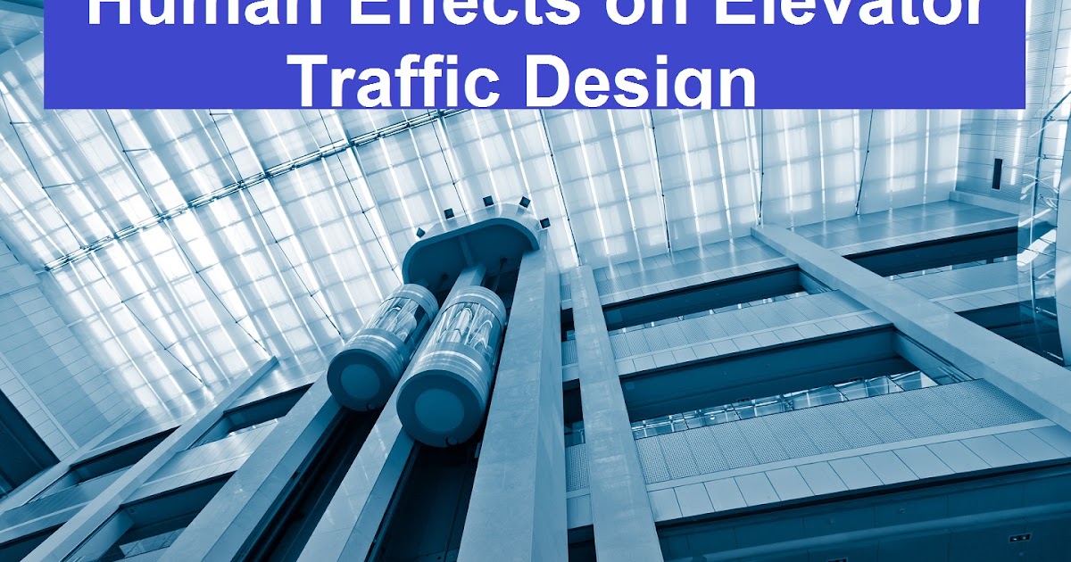 Vertical Transportation Design and Traffic Calculations – Part Three ...