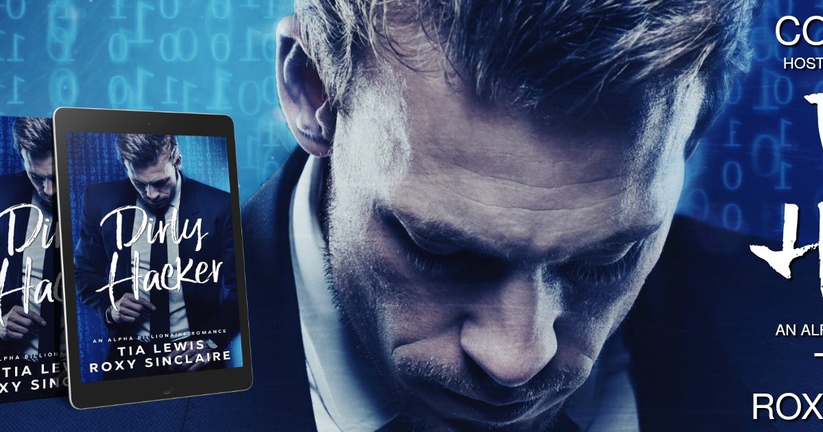 Cover Reveal : Dirty Hacker - Tia Lewis and Roxy Sinclaire