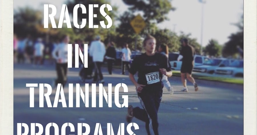 Runnergirl Training: Incorporate Races Into Training Programs