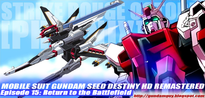 GUNDAM GUY: MOBILE SUIT GUNDAM SEED DESTINY HD REMASTER-Episode 15 ...