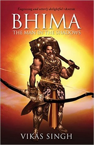 Bhima: The Man in the Shadows by Vikas Singh ~ Chevus' Read