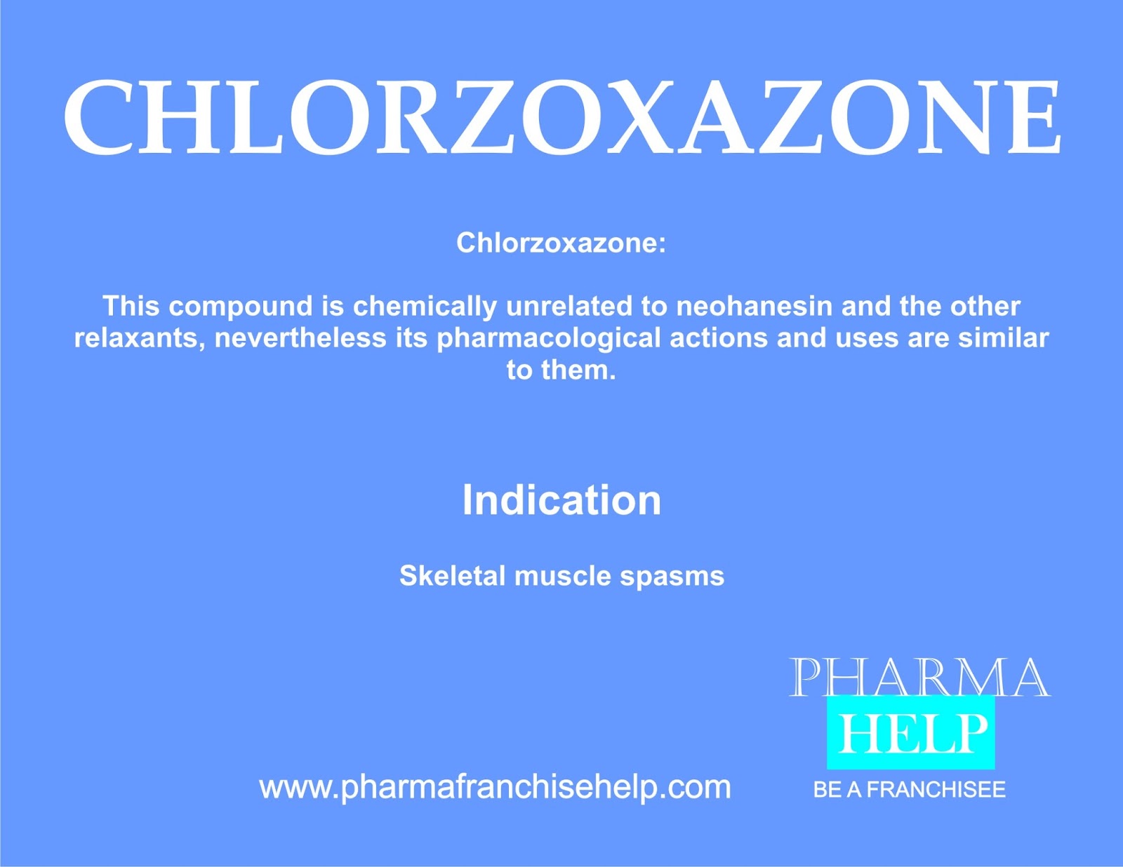 Chlorzoxazone: – Pharma Franchise Help