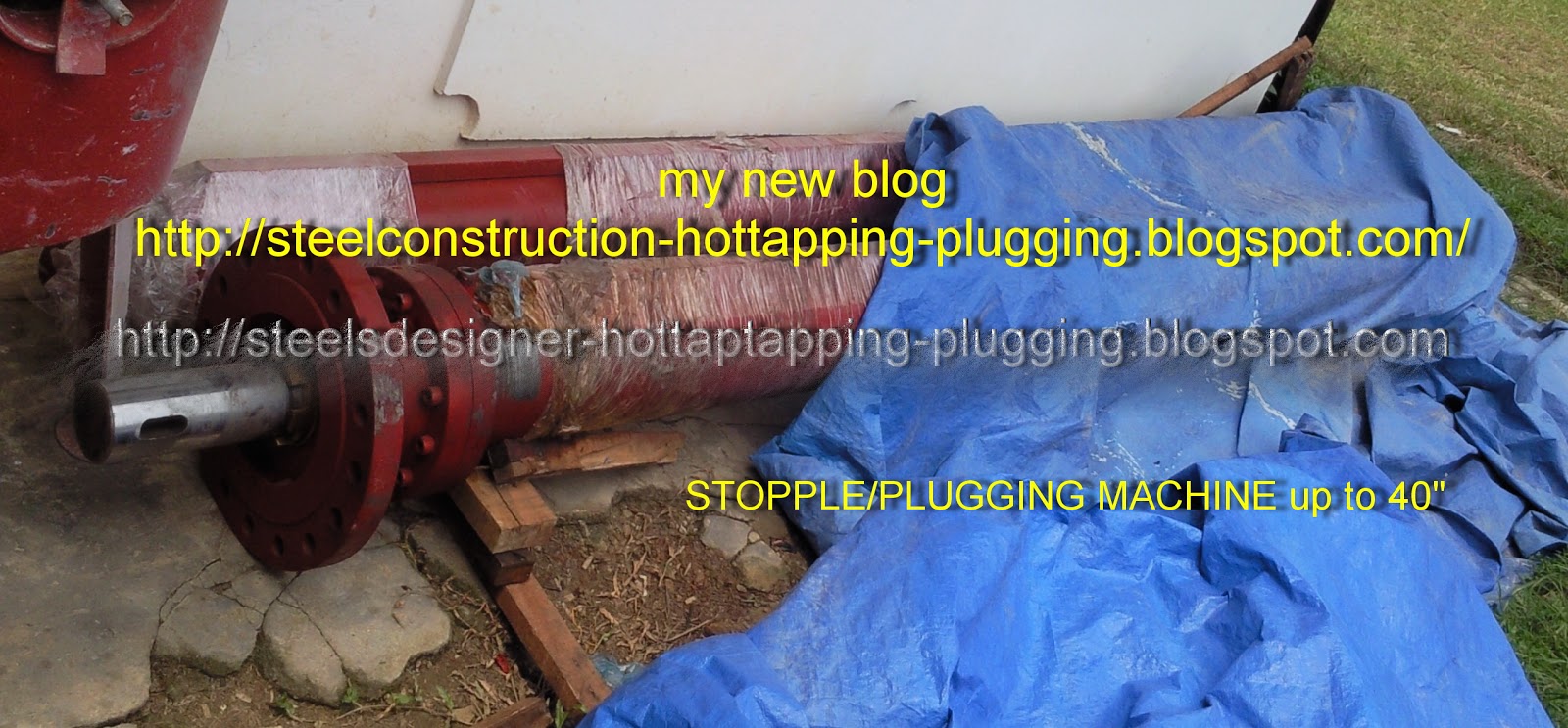 HOT TAPPING MACHINE,STOPPLE PLUGGING EQUIPMENT,STEEL CONSTRUCTION,HEAVY ...