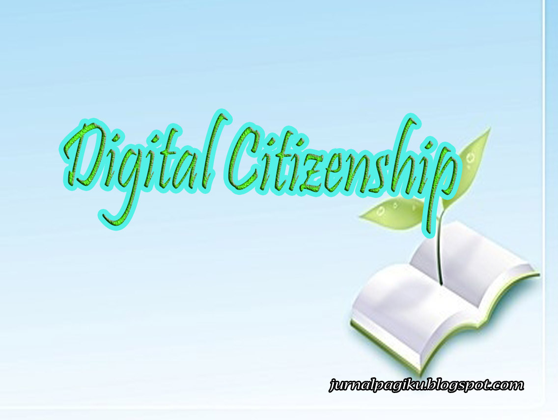 Etika Kewargaan Digital (Digital Citizenship)