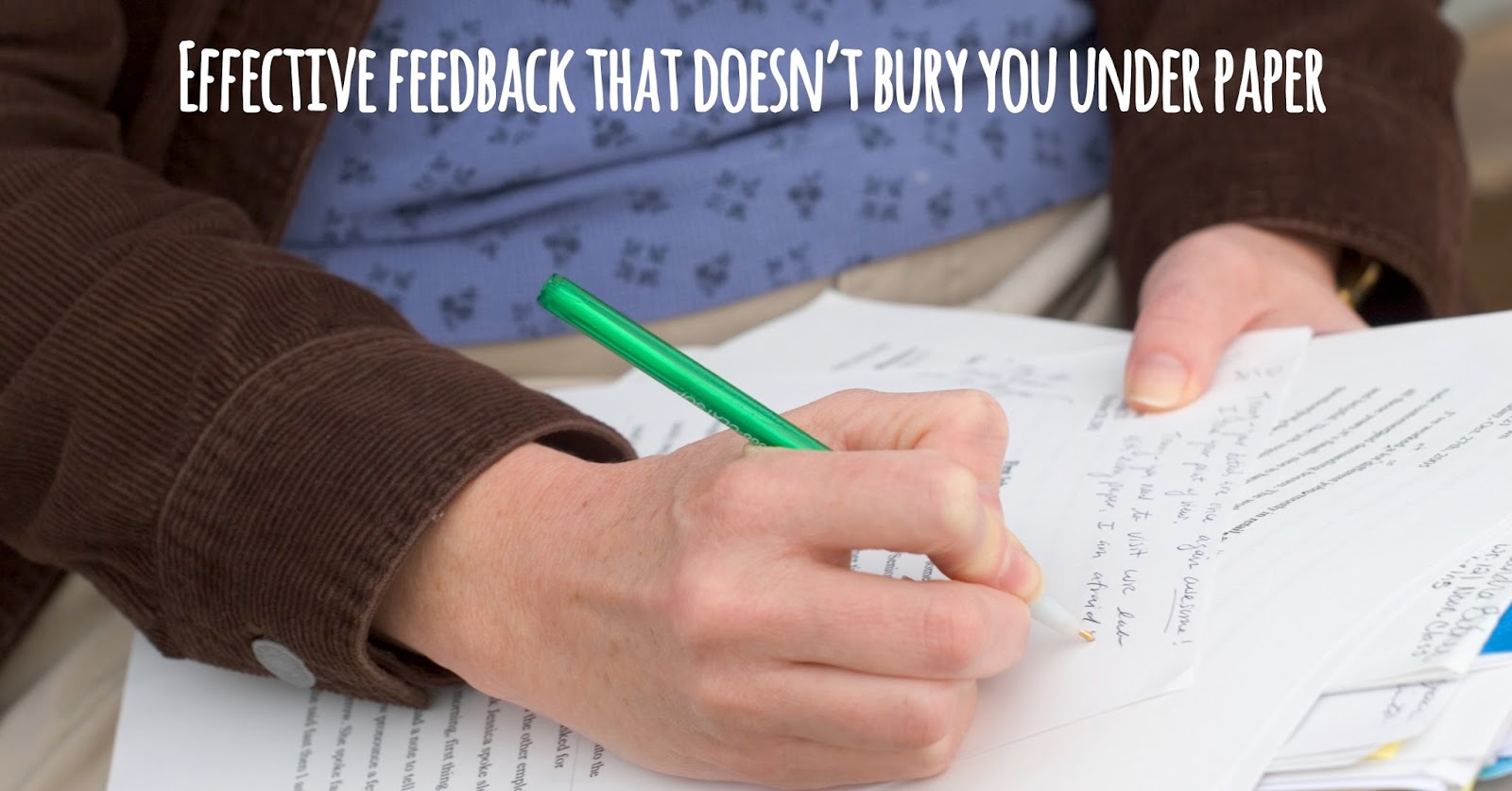 MAKING FEEDBACK DESCRIPTIVE AND MEANINGFUL - Learning in Room 213