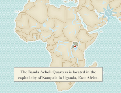 History of the People: Banda Acholi Quarters