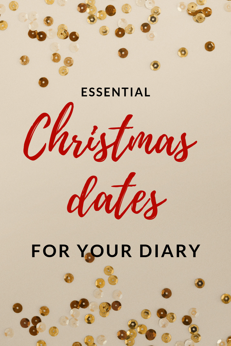All the Essential Christmas Dates for Your Diary - updated for 2022!
