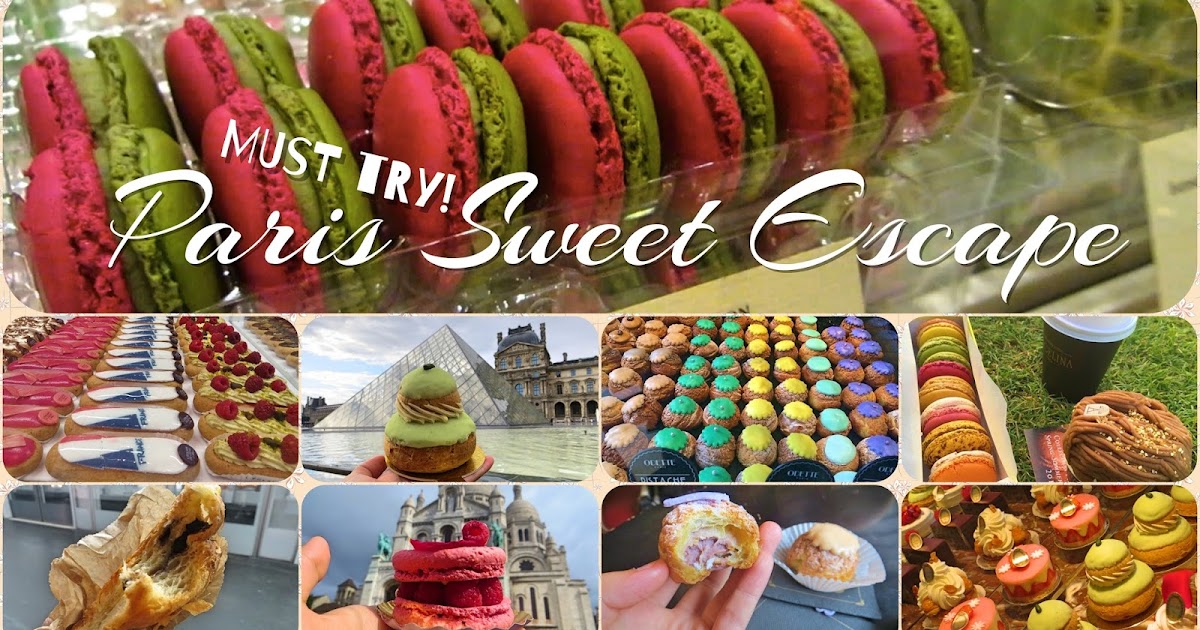 Miss HappyFeet: Best Sweets to Try in Paris