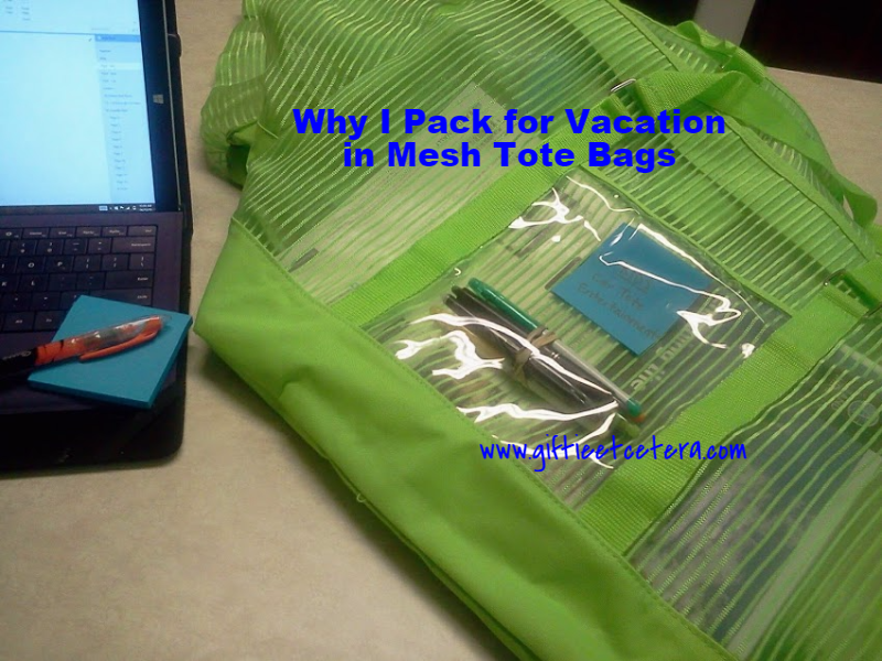 How I Pack for Vacation in Mesh Tote Bags | Giftie Etcetera: How I Pack ...