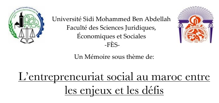Mémoire: L’entrepreneuriat social au Maroc entre les enjeux et les ...
