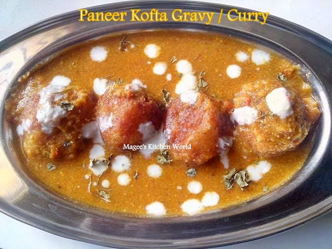 Magee's kitchen World: Paneer Kofta Curry | Alu Paneer Kofta Gravy