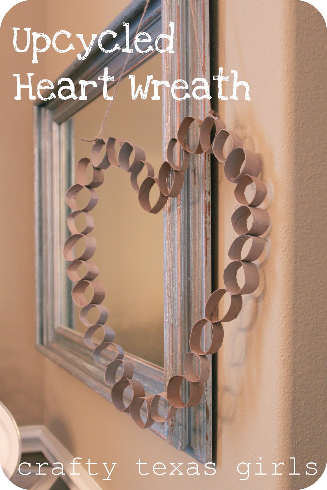 Crafty Texas Girls: Crafty How To: Upcycled Heart Wreath