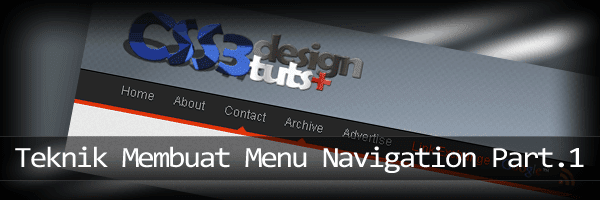 Cara Membuat Menu Navigation part.1 | CSS Tutsplus Design