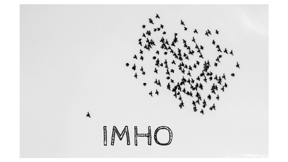 In My Humble Opinion