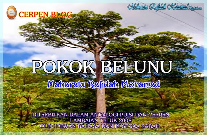 Maharatu Rafidah Mohamad: CERPEN BLOG : POKOK BELUNU oleh MAHARATU ...