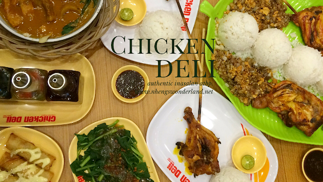 Chicken Deli - Authentic Inasalan atbp. - Nheng's Wonderland