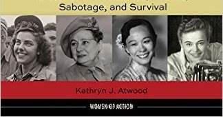 Review: Women Heroes of World War II, The Pacific Theater by Kathryn J ...