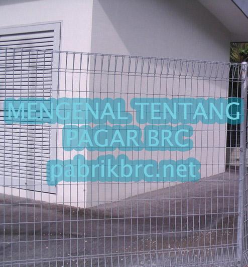 Mengenal Tentang Pagar BRC - Pabrik Pagar BRC ~ Jual Pagar BRC Kualitas ...