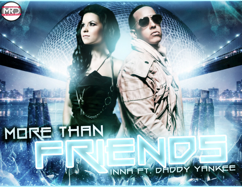 تحميل Inna Feat Daddy Yankee More Than Friends