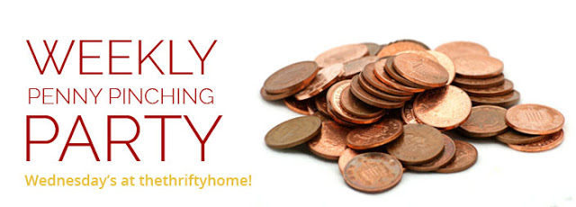 *The Thrifty Home: 359th Penny Pinching Party