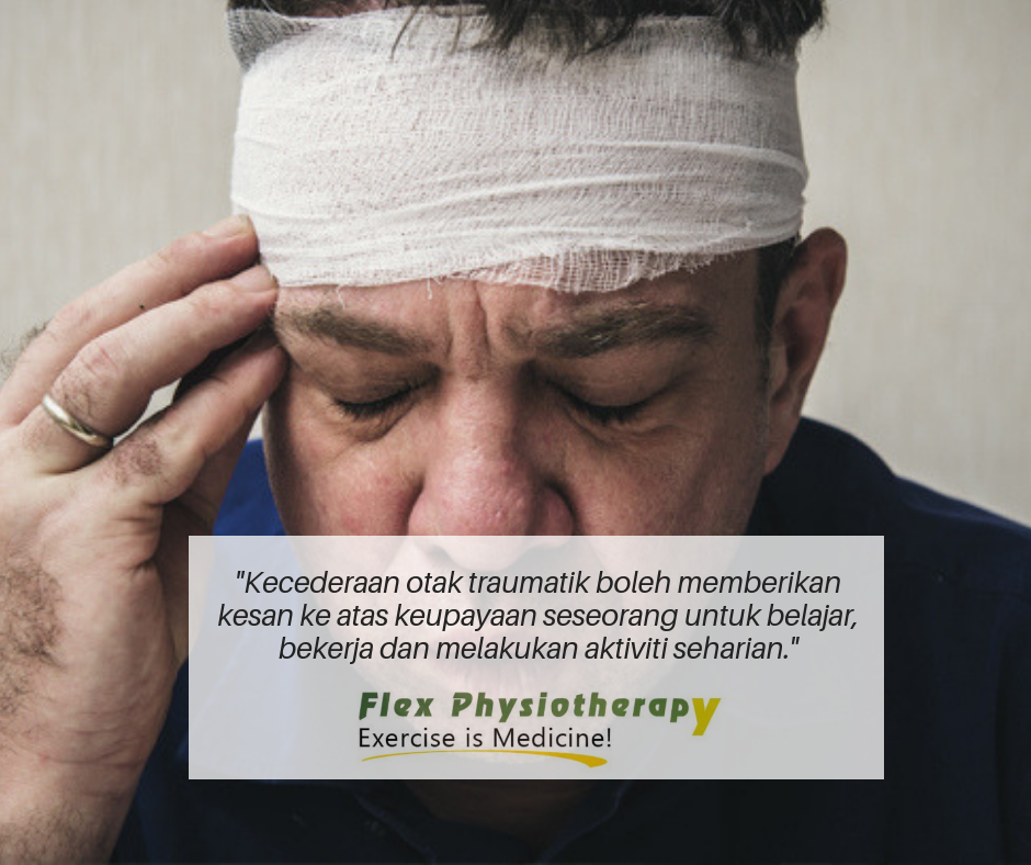 FLEX PHYSIOTHERAPY: Kecederaan Otak Traumatik