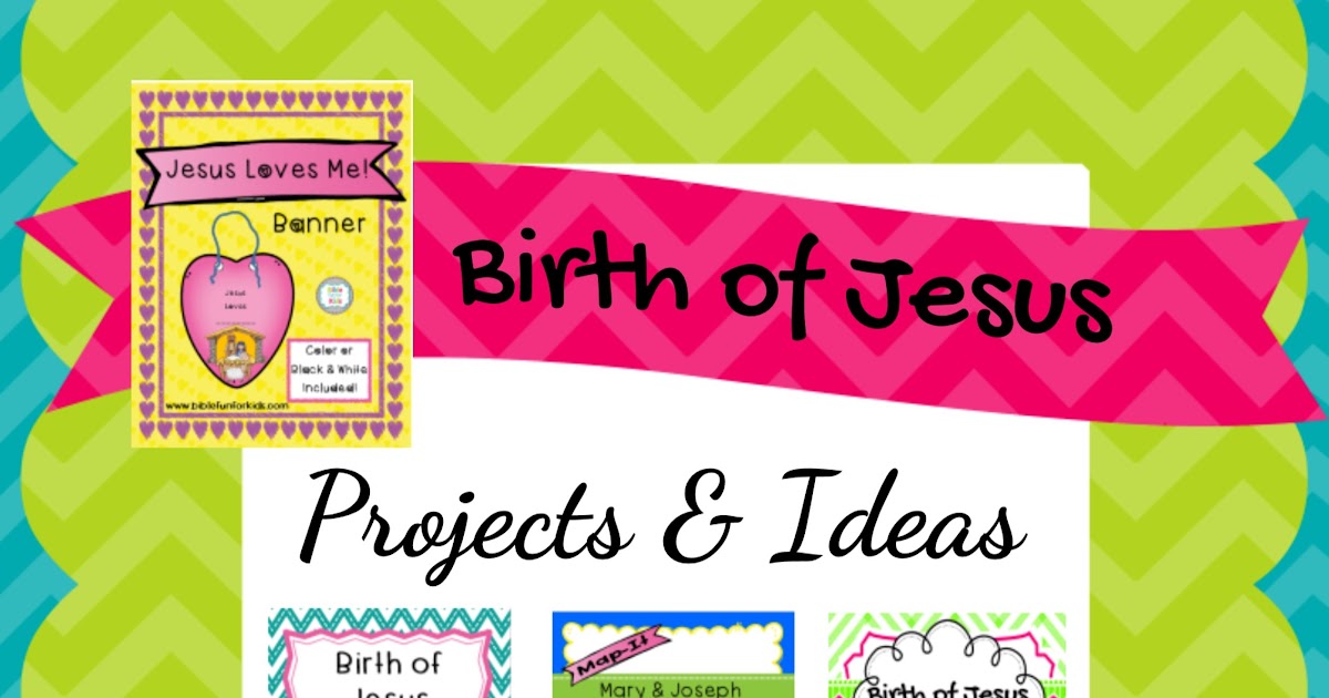 Bible Fun For Kids: Birth of Jesus Preschool Projects