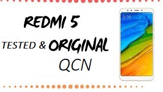Xiaomi MDG1 REDMI 5-ROSY FOR TESTED QCN FILE FOR FIX IMEI-0 NO SERVICE ...