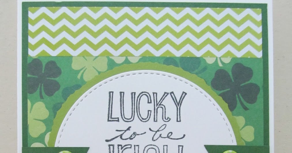 Savvy Handmade Cards: Lucky to be Irish Card