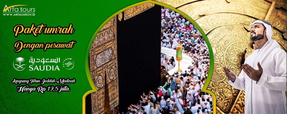 Paket Umroh Murah 2018, Biaya Promo Jakarta Bekasi Bintaro | Arfa Tour