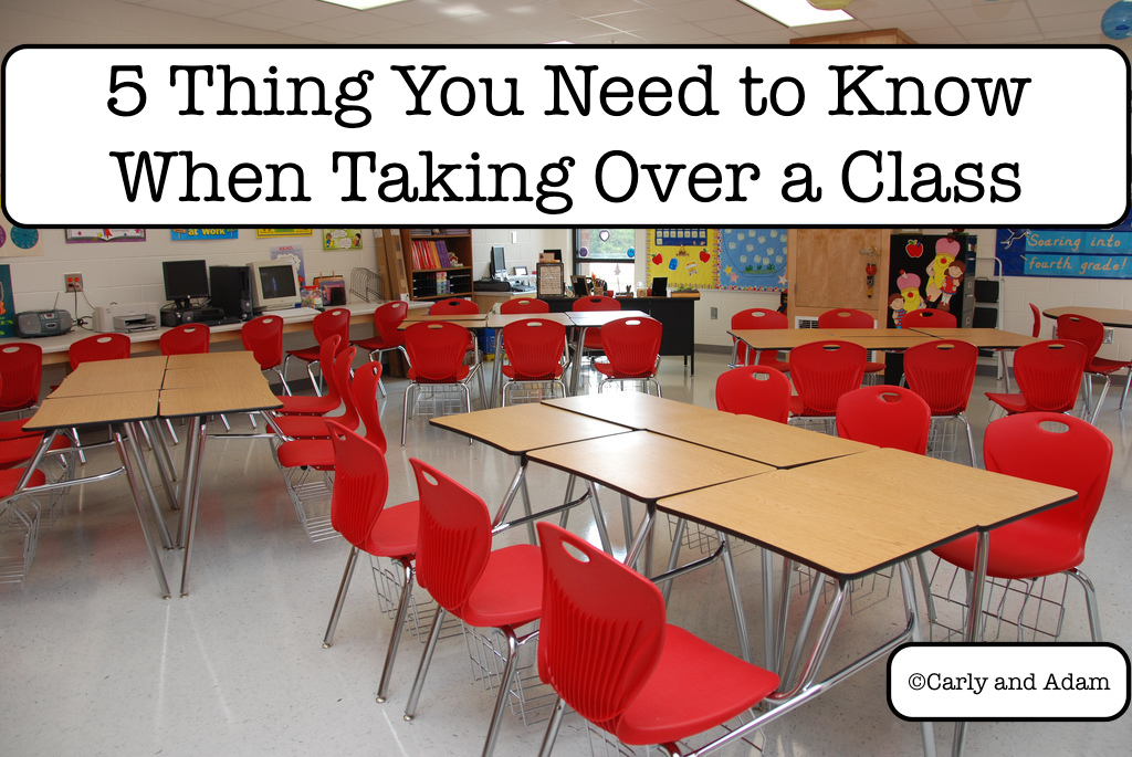 The Carly and Adam Blog: 5 Things You Need to Know When Taking Over a Class