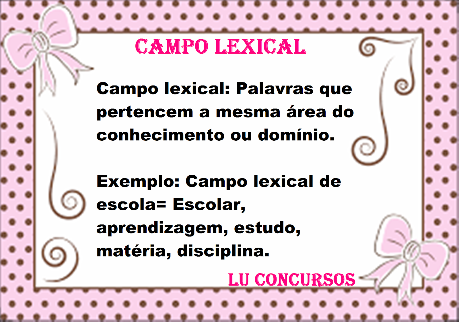 Lu Concursos: CAMPO LEXICAL