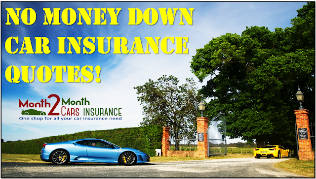 No Money Down Car Insurance Quotes With Low Rates