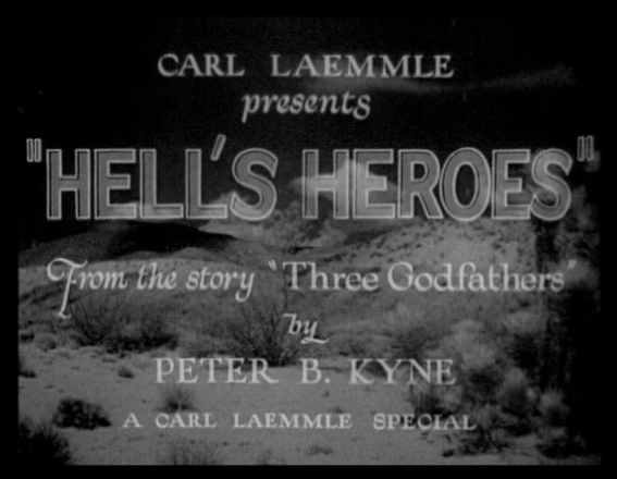 Laura's Miscellaneous Musings: Tonight's Movie: Hell's Heroes (1929) - A Warner Archive DVD Review