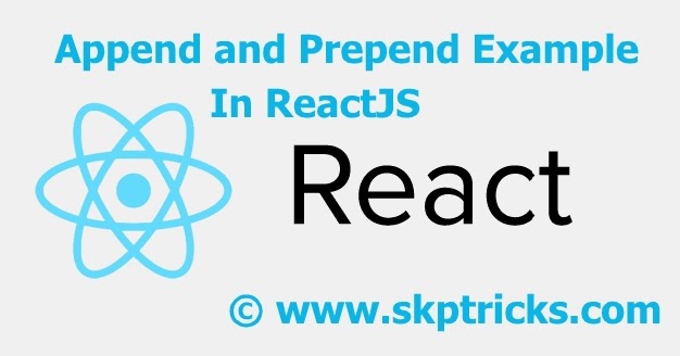 Append Or Prepend HTML Using ReactJS | SKPTRICKS