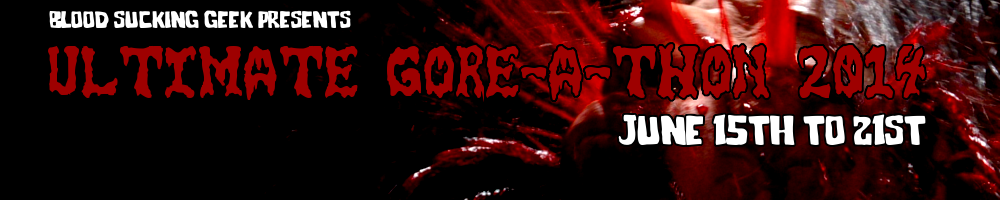 Candy-Coated Razor Blades: Ultimate Gore-A-Thon 2014: The Sickening Sequel!