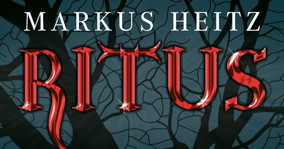 Welt in Buchstaben: [Rezension] Heitz, Markus ~ Ritus (Band 1)