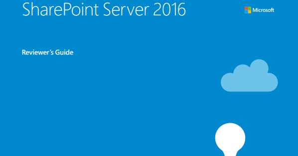 Exchange Anywhere: SharePoint Server 2016 Overview Guide Exchange Anywhere: SharePoint Server 2016 Overview Guide