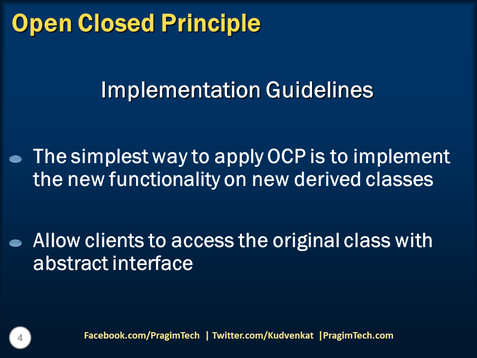 Sql server, .net and c# video tutorial: Open Closed Principle - Slides