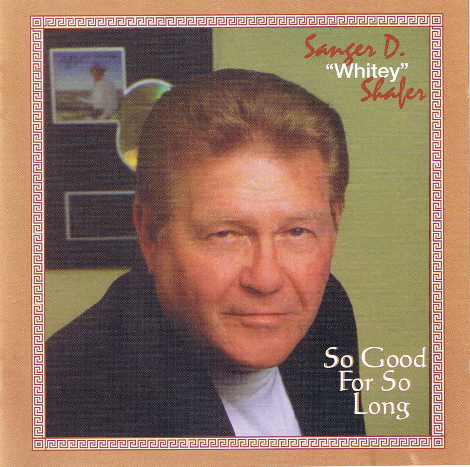 el Rancho: So Good For So Long - Sanger D 'Whitey' Shafer (1997)