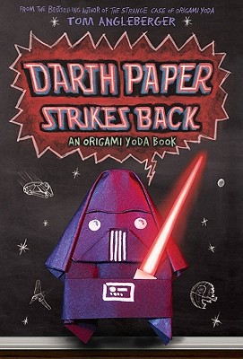 Help Readers Love Reading: Darth Paper Strikes Back by Tom Angleberger