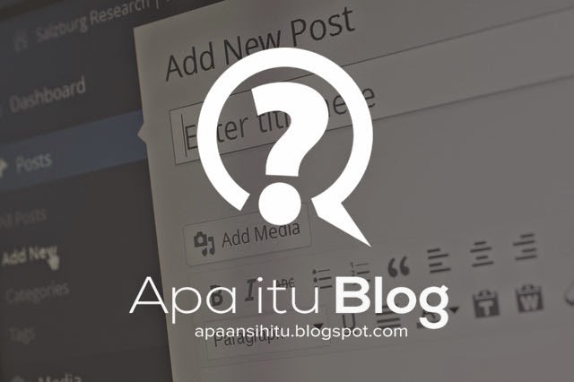 Apa itu Blog ? Pengertian dan Kegunaan Membuat Blog - Jawaban dari ...