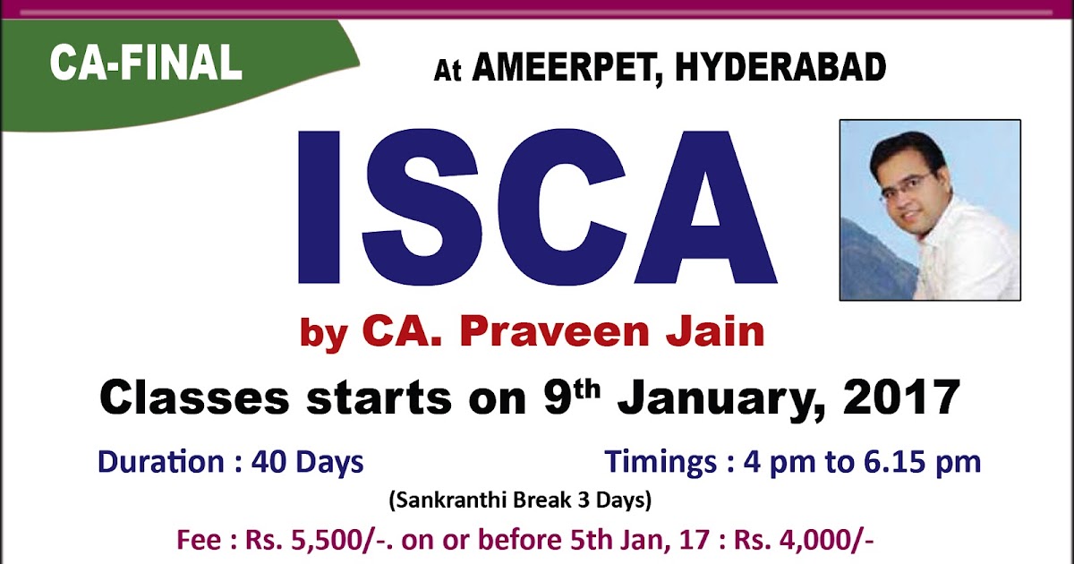Praveen Jain: ISCA (CA-final) batch for May 17 and Nov 17 attempt