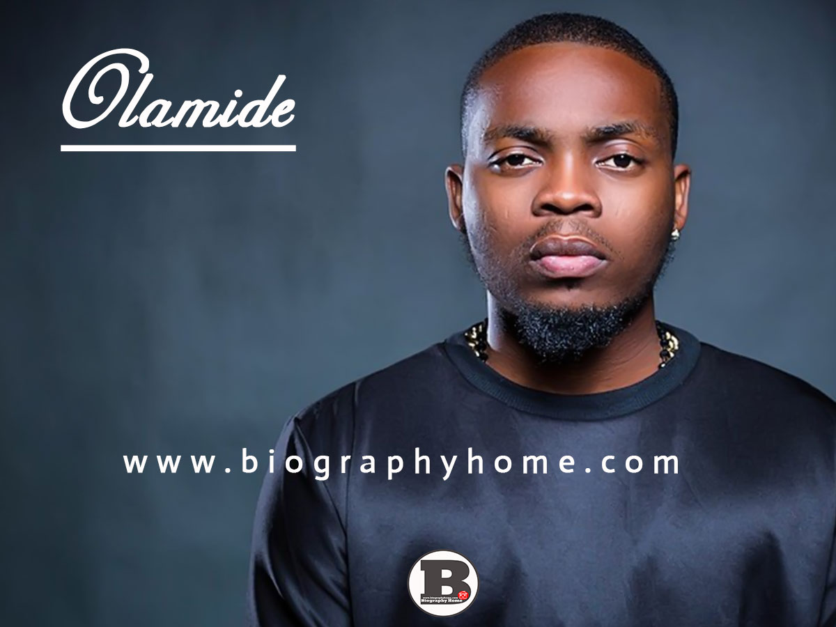 Olamide ~ BIOGRAPHY HOME