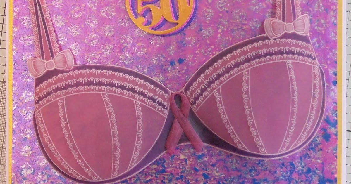 Sarah's Craft Shed: Big Birthday Bra