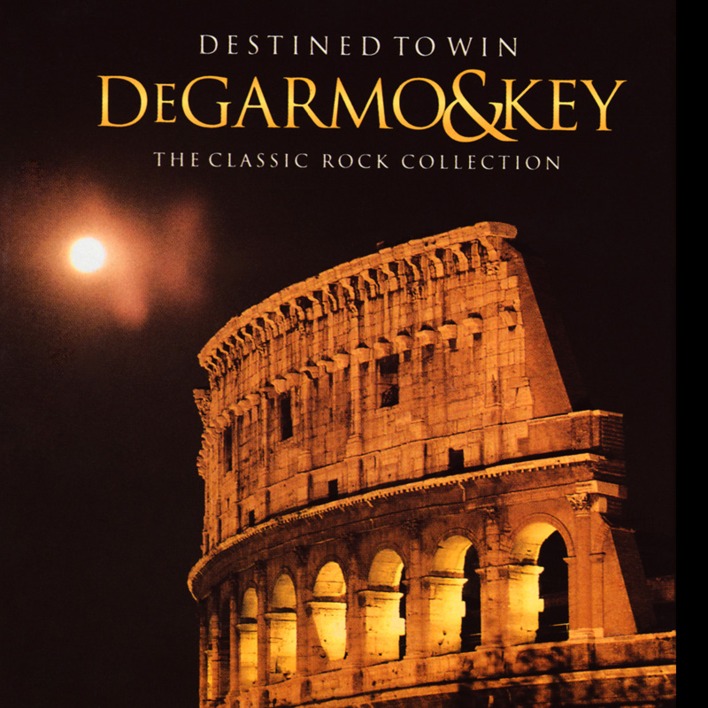 Heavenly Hard-Rock: DeGarmo & Key ‎"Destined To Win The Classic Rock ...