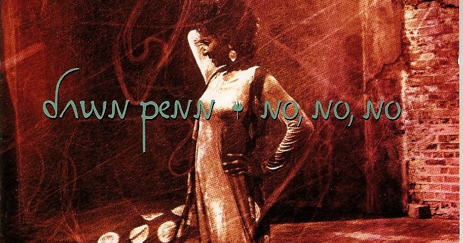 URBAN ASPIRINES: Dawn Penn : No , No , No 1994