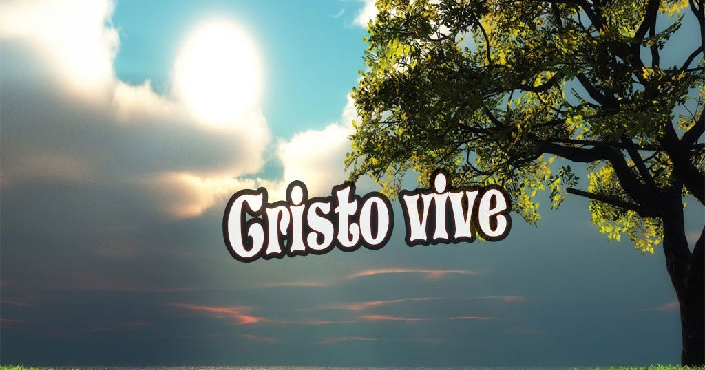 Cristo vive