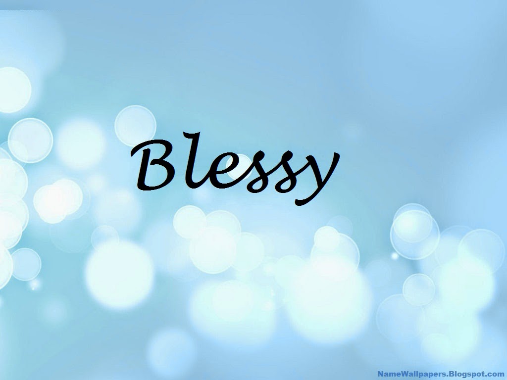Blessy Name Wallpapers Blessy ~ Name Wallpaper Urdu Name Meaning Name ...