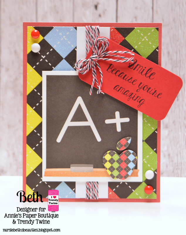 Beth's Beauties: Trendy Twine ~ A+ School Card